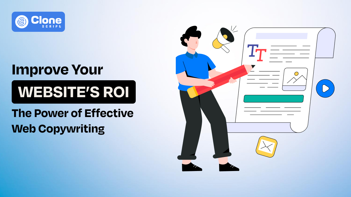 Improve Your Website's ROI: The Power of Effective Web Copywriting