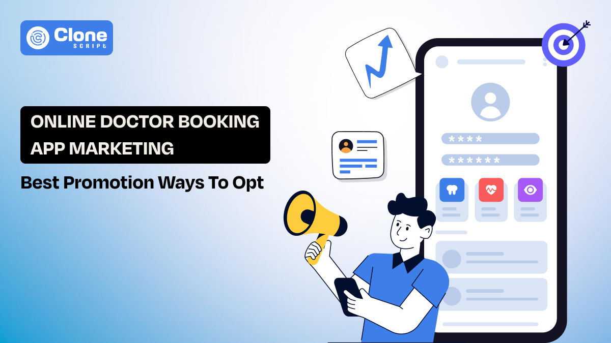 How to Promote and Grow Your Online Doctor Appointment App Successfully
